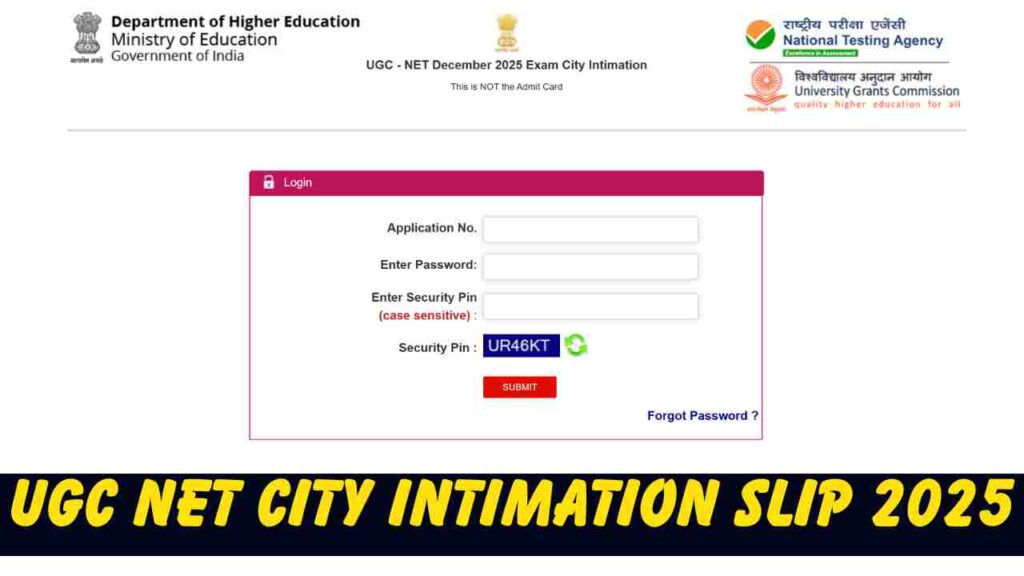 UGC NET City Intimation Slip 2025 Link: City Slips Released for UGC NET ...